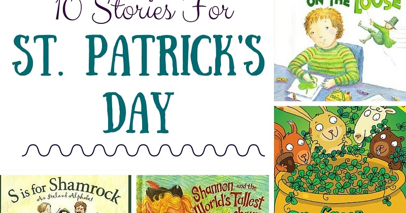 Mommy & Her Men: 10 Favorite Stories for St. Patrick's Day {What We're ...
