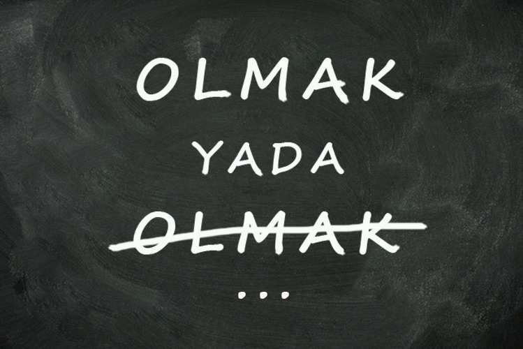 Olmak ile ilgili deyimler atasözleri ve anlamları - Laf Sözlük