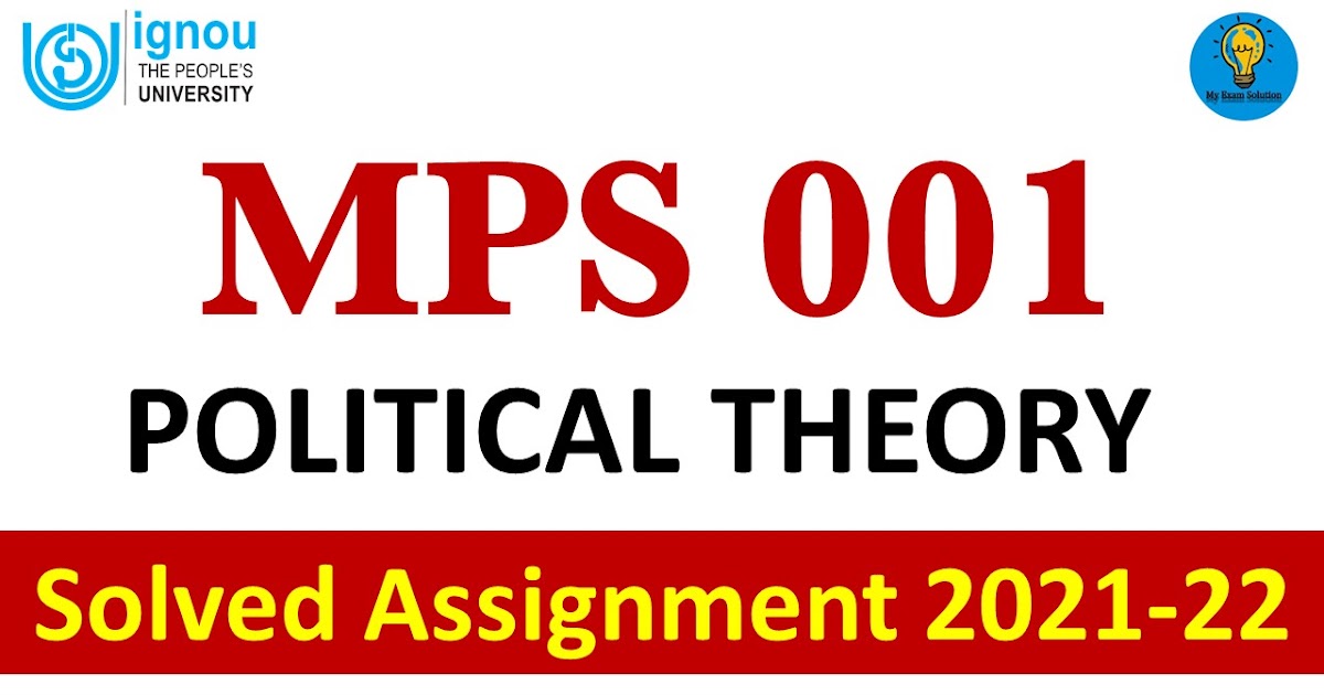 MPS 001 POLITICAL THEORY Solved Assignment 2022-23 - My Exam Solution