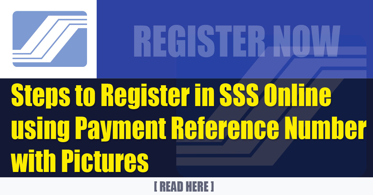 Steps to Register in SSS Online using Payment Reference Number / SBR No ...