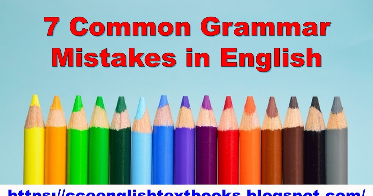 7 Common Grammar Mistakes in English | Common Grammar Mistakes |Online ...