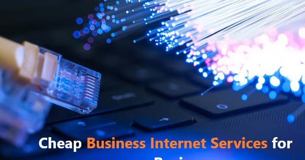 Cost of Using Cheap Business Internet Services for your Business ...