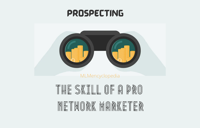 Prospecting Tips every network marketer should know - MLM Encyclopedia