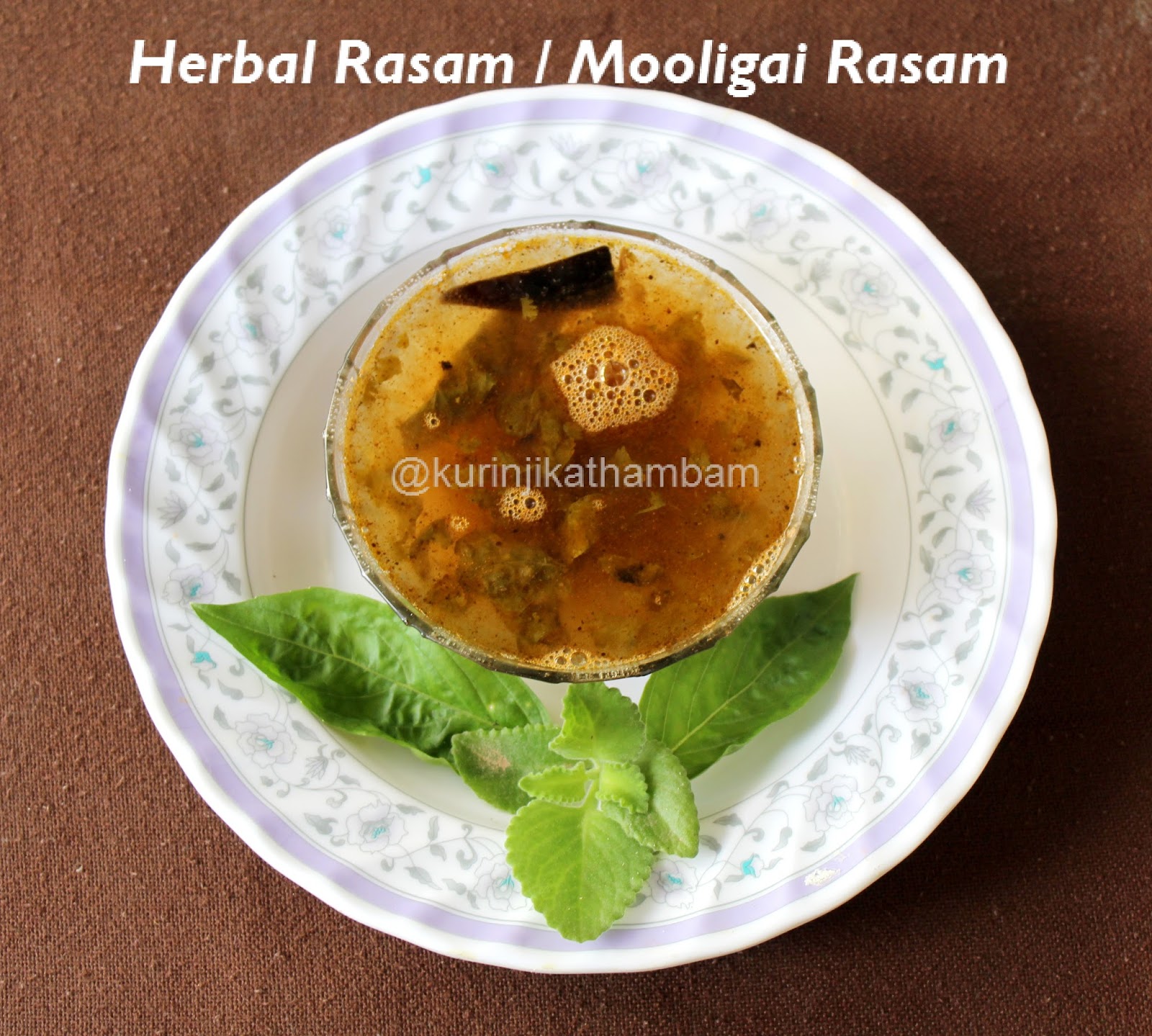 Herbal Rasam / Mooligai Rasam ~ Kurinji Kathambam