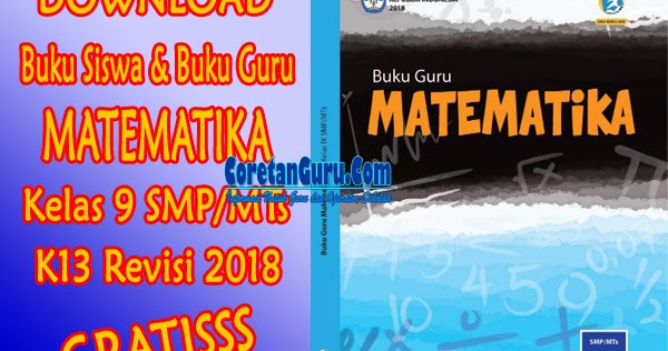 Buku Matematika Kelas 9 SMP/MTS Kurikulum 2013 Revisi 2018 Lengkap Buku Guru dan Buku Siswa ...