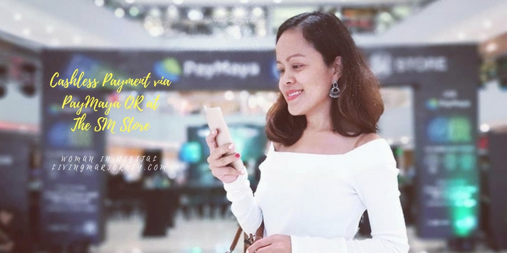 Woman In Digital: How to Use PayMaya QR at The SM Store