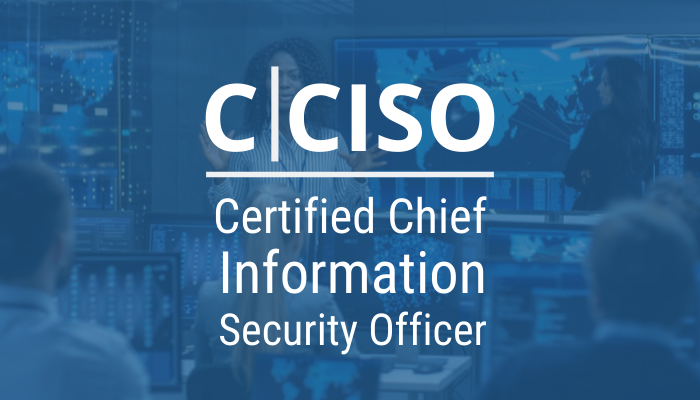 How to Become a Chief Certified Information Security Officer (CCISO)