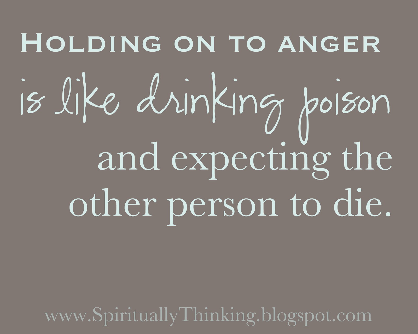 and Spiritually Speaking: Anger & Poison