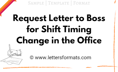 Sample Request Letter to Boss for Shift Timing Change in Office
