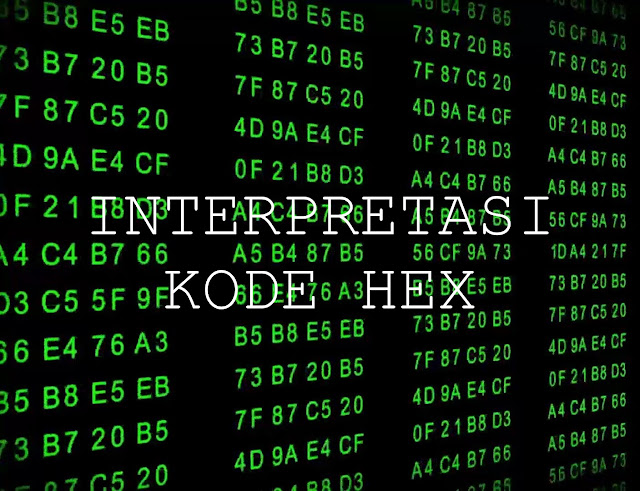 Interpretasi Huruf, Angka, dan Simbol ke Dalam Kode Heksadesimal | AMAR ...