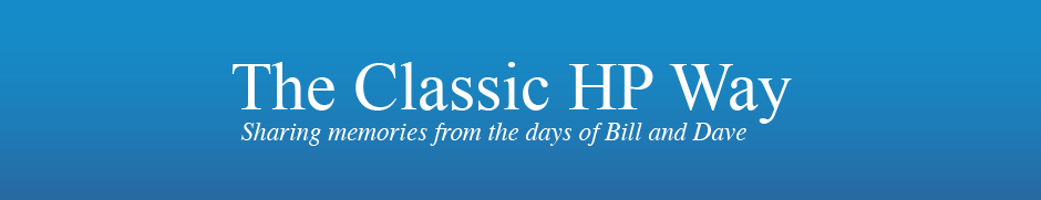 The Classic HP Way: The Classic HP Way: Sharing the lessons & memories ...