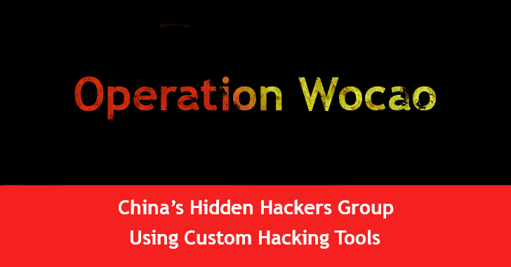 Operation Wocao - China’s Hackers Group Using Custom Hacking Tools