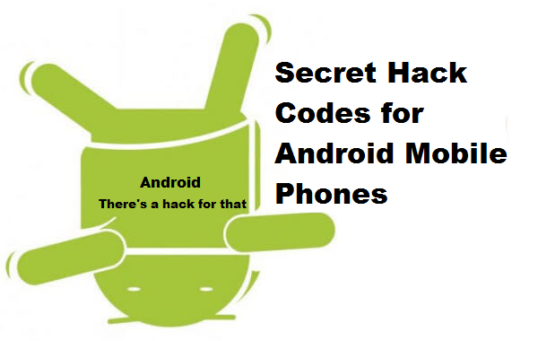 Mystery Hacking Codes for Android Mobile Phones