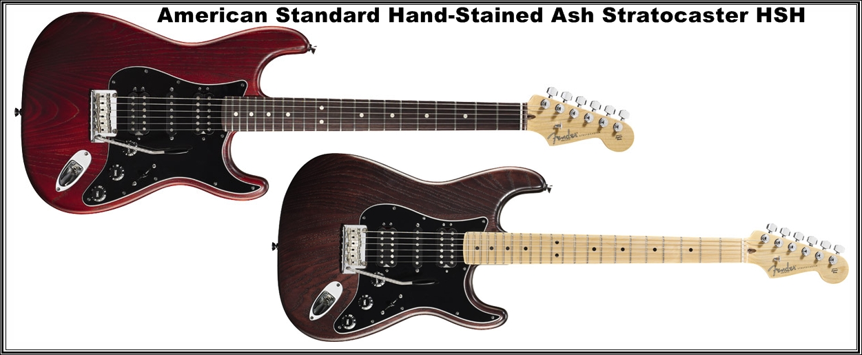 Guitars blog: Fender American Standard Hand-Stained Ash Stratocaster HSH