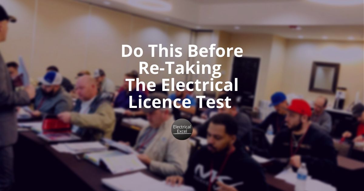 Do This Before Re-Taking The Electrical Licence Exam