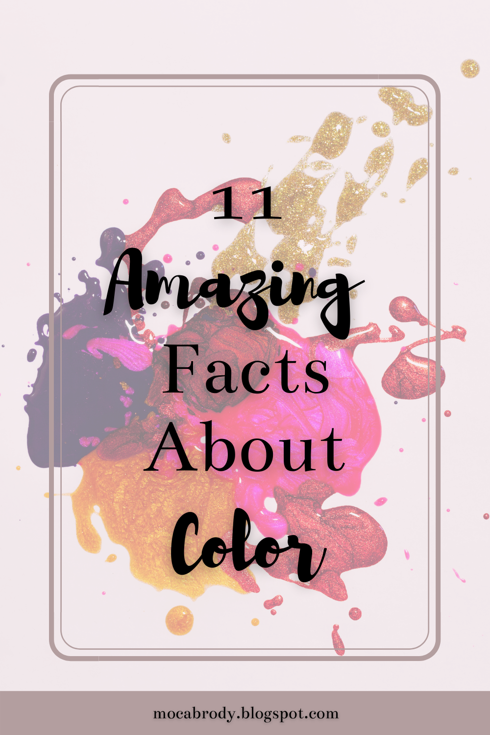 11 Amazing Facts About Color