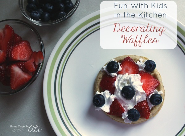 Fun With Kids In the Kitchen - Decorating Waffles - Home Crafts by Ali