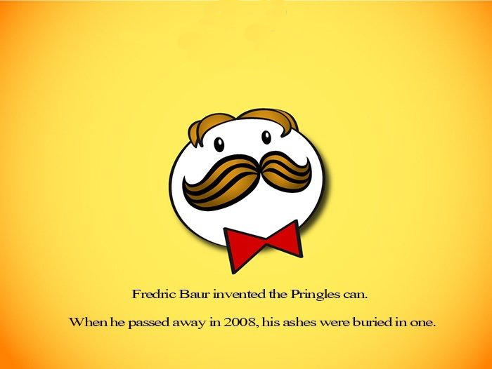 Fredric Baur invented the Pringles can. When he passed away in 2008 ...