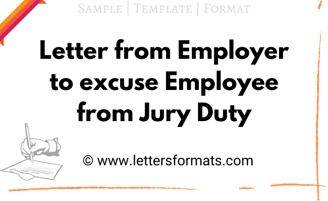 Sample Letter From Employer To Excuse Employee From Jury Duty Sample Letter From Employer To Excuse Employee From Jury Duty