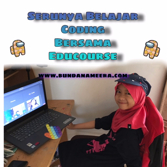 Pengalaman Belajar Coding Untuk Anak Bersama Educourse [Bunda Nameera's ...