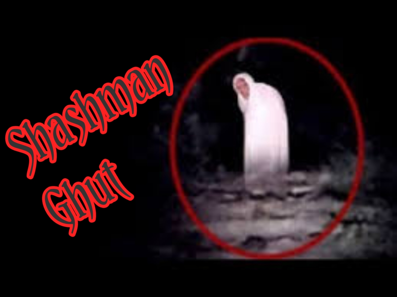 \\ The history of {Shashman Ghut} // - Story King