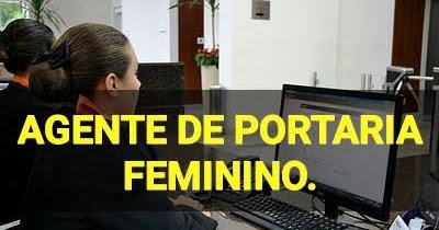Agente de Portaria. (Feminino) Envie seu Curriculo.