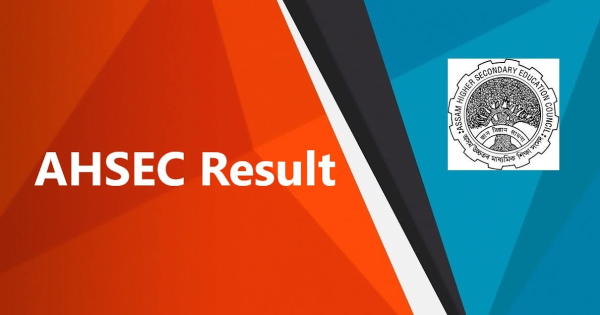 AHSEC Result 2021 Check Class 12th Assam HS Result Online ahsec-result-2021-check-class-12th-assam-hs-result-online