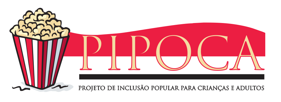 PIPOCA - Projeto de Inclusão Popular para Crianças e Adultos: DICA DO ...