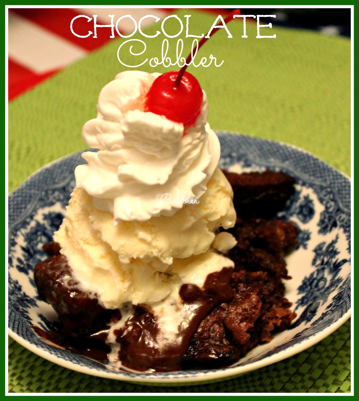 Sweet Tea and Cornbread: Chocolate Cobbler!