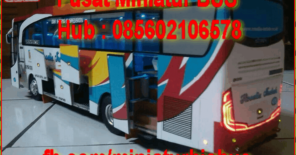 Miniatur Bis Bus | 085602106578: Miniatur Bus Bis Gunung harta ...