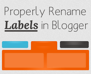 How To Properly Rename Labels in Blogger ~ My Blogger Lab