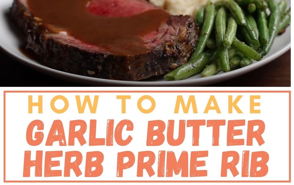 How To Make Garlic Butter Herb Prime Rib recipe | Easy Dinner Recipes
