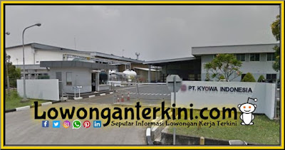Lowongan Kerja Terbaru 2019 PT. Kyowa Indonesia - Admin Blog