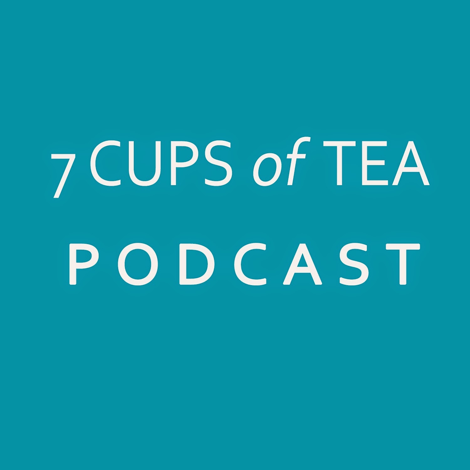 7 Cups of Tea Podcast