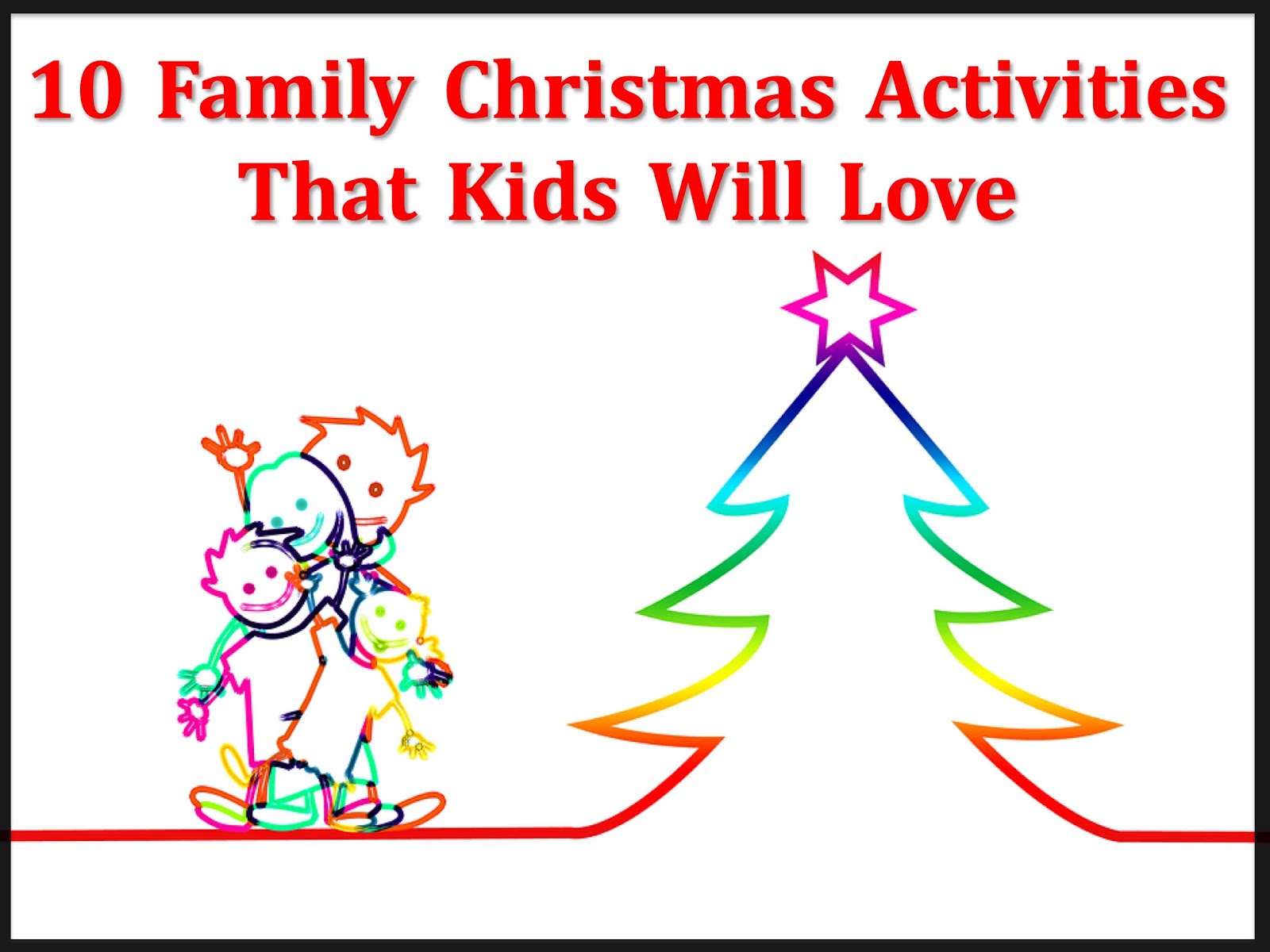 10 Family Christmas Activities That Kids Will Love RELEVANT CHILDREN 10-family-christmas-activities-that-kids-will-love-relevant-children