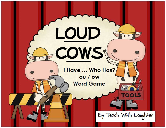 Teach With Laughter: Loud Cows - ou and ow