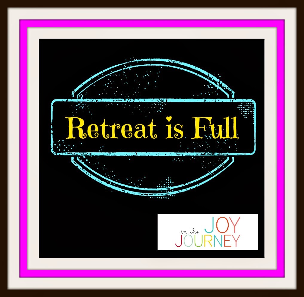 Joy in the Journey: Joy in the Journey Retreat Registration UPDATE