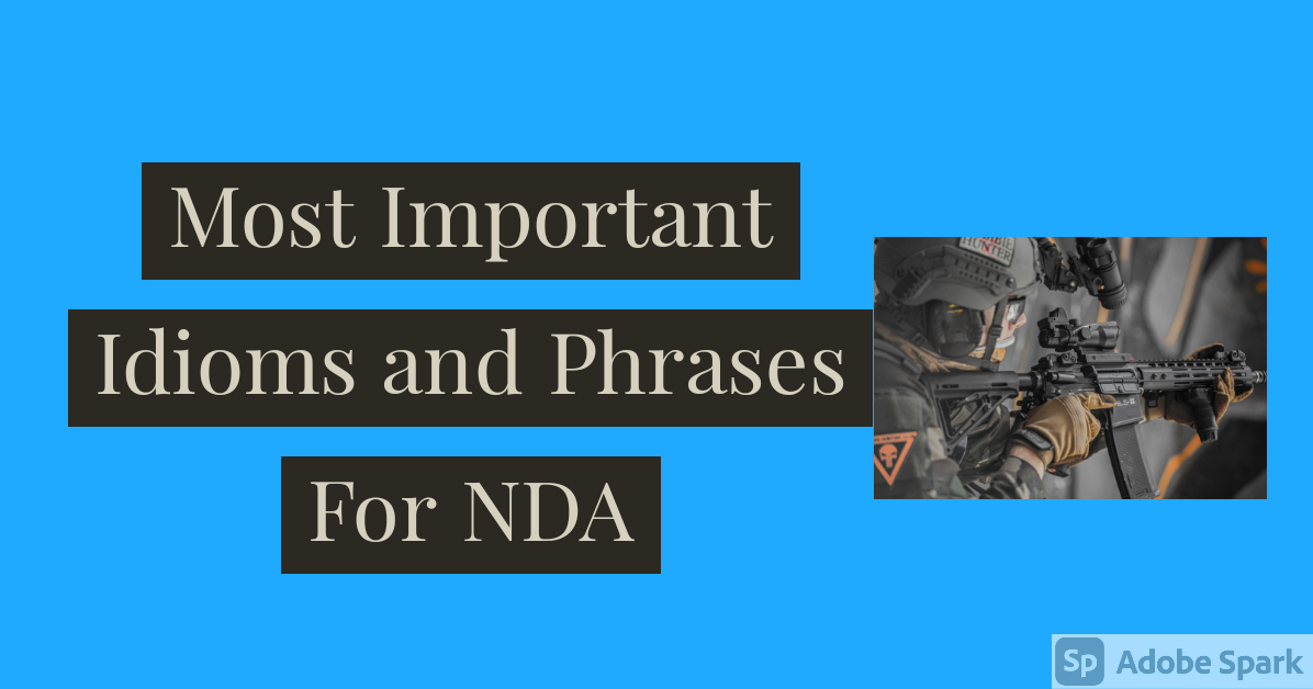 Most Important Idioms and Phrases For NDA - Defence Era