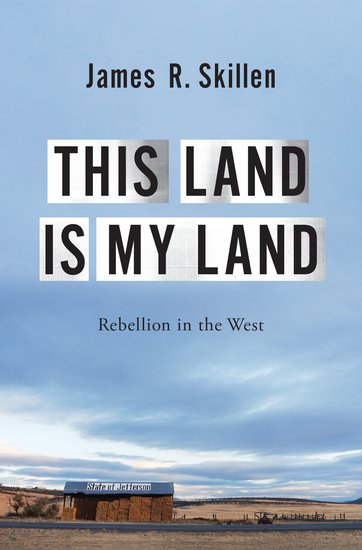 The Page 99 Test: James R. Skillen's "This Land is My Land"