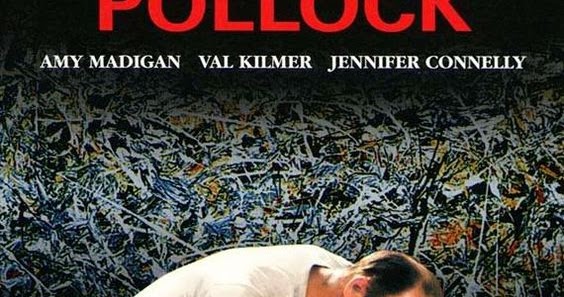 Art Now and Then: Movies About Artists--Pollock