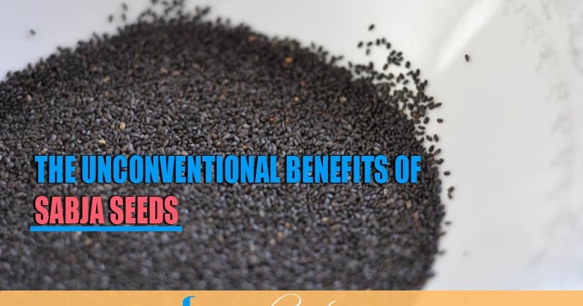 The Unconventional Benefits of Sabja Seeds (Basil Seeds) | FS Fashionista
