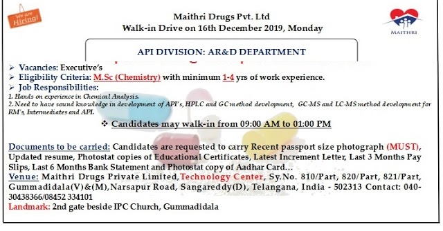 UDYOG ADDA: MAITHRI DRUGS PVT LTD WALK IN INTERVIEW 16/12/2019 API , AR&D DEPT.