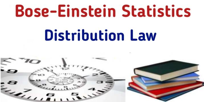 Bose-Einstein Statistics | Bose-Einstein Distribution Law - M-Physics ...