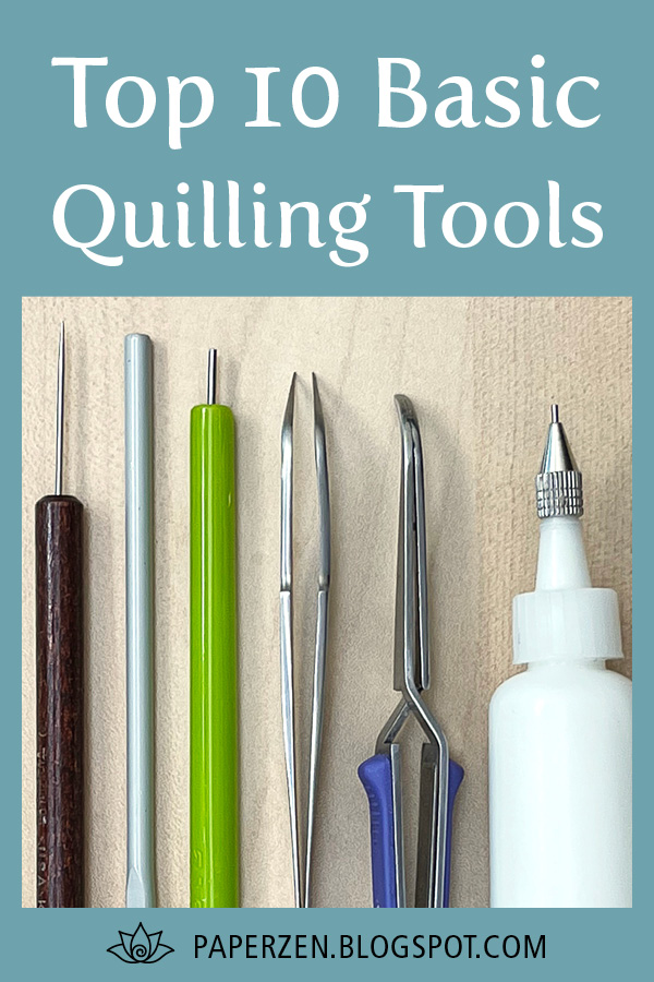 Welcome To Paper Zen Cecelia Louie My Top 10 Basic Quilling Tools For Beginners Welcome To Paper Zen Cecelia Louie My Top 10 Basic Quilling Tools For Beginners