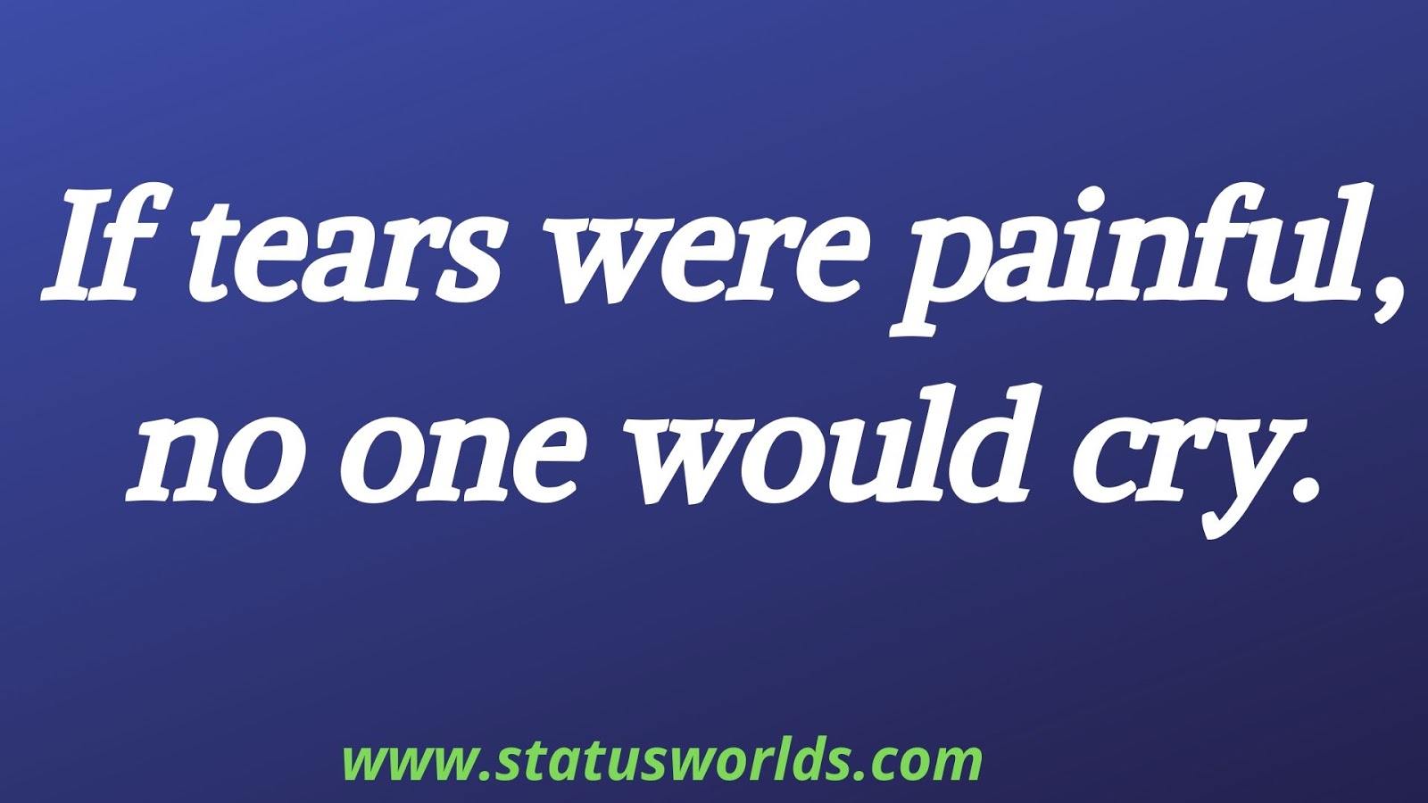 111+ Best Tears Status & Captions For Heart Broken People - Status World
