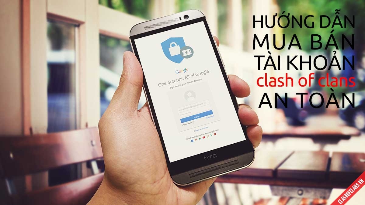 Hướng dẫn mua bán acc clash of clans an toàn | Clash of Clans Việt