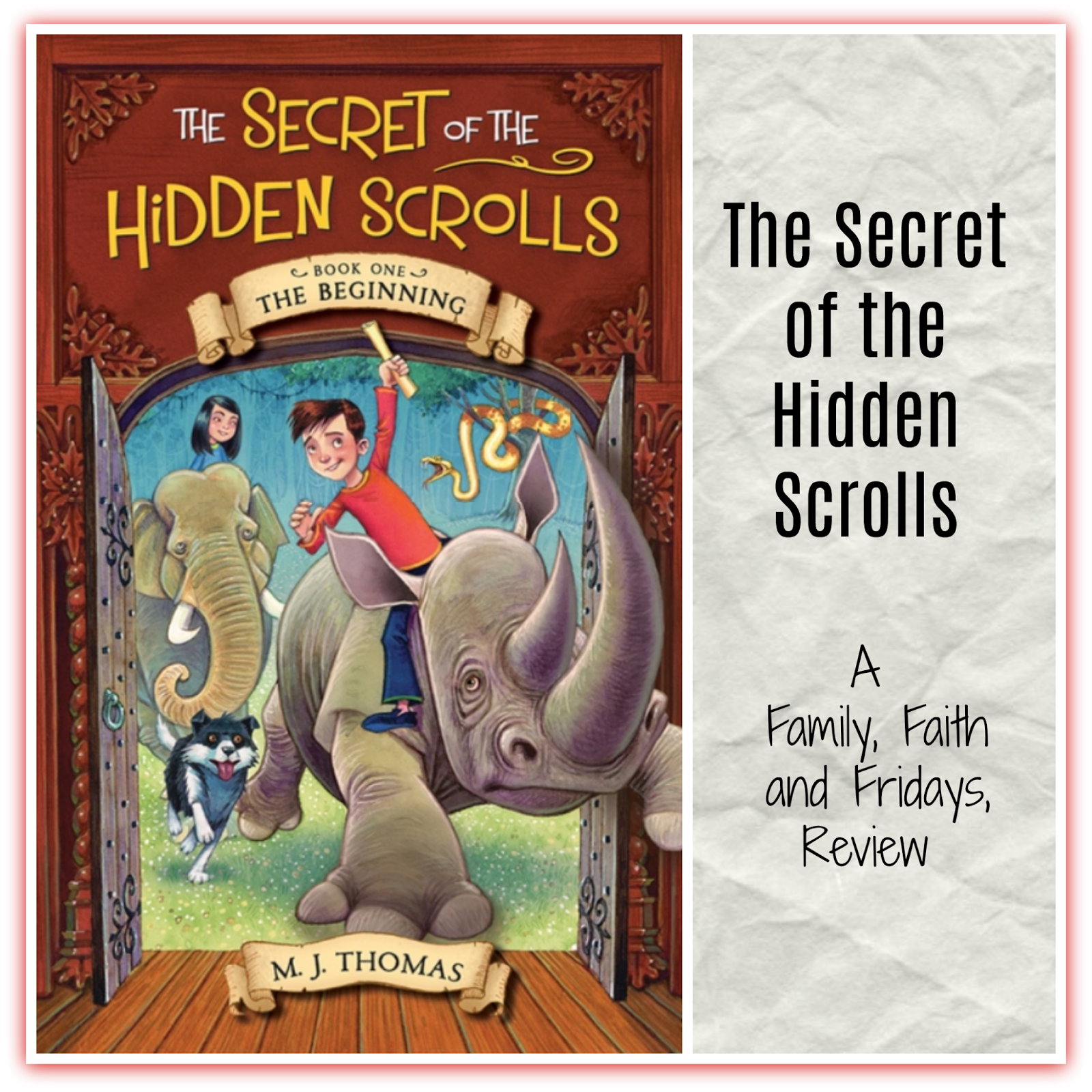Family, Faith, and Fridays: The Secret of the HIdden Scrolls
