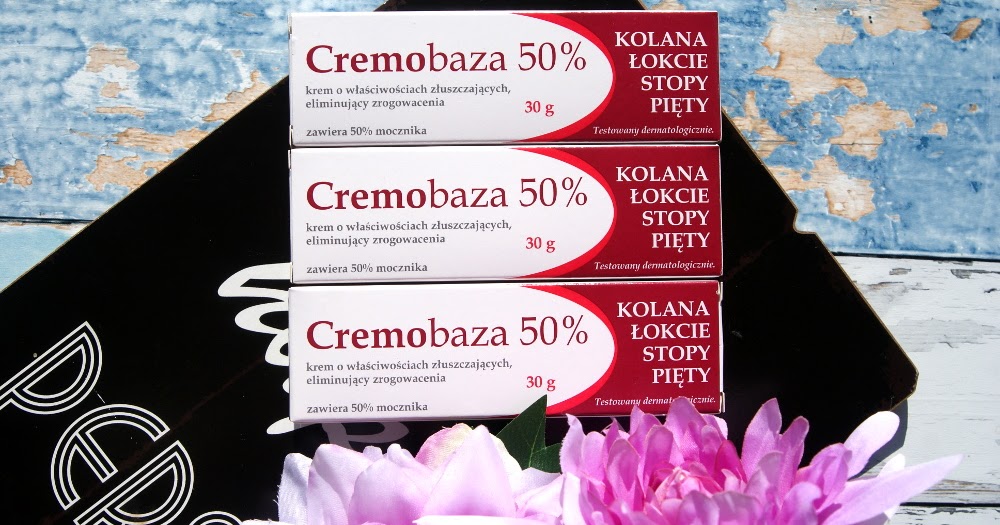 Woman's Dream Trunk...: CREMOBAZA 50% TO KREM LIKWIDUJĄCY ZROGOWACENIA ...