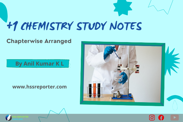 Plus One Chemistry Chapterwise Study Notes(Full Topics) & Question Bank