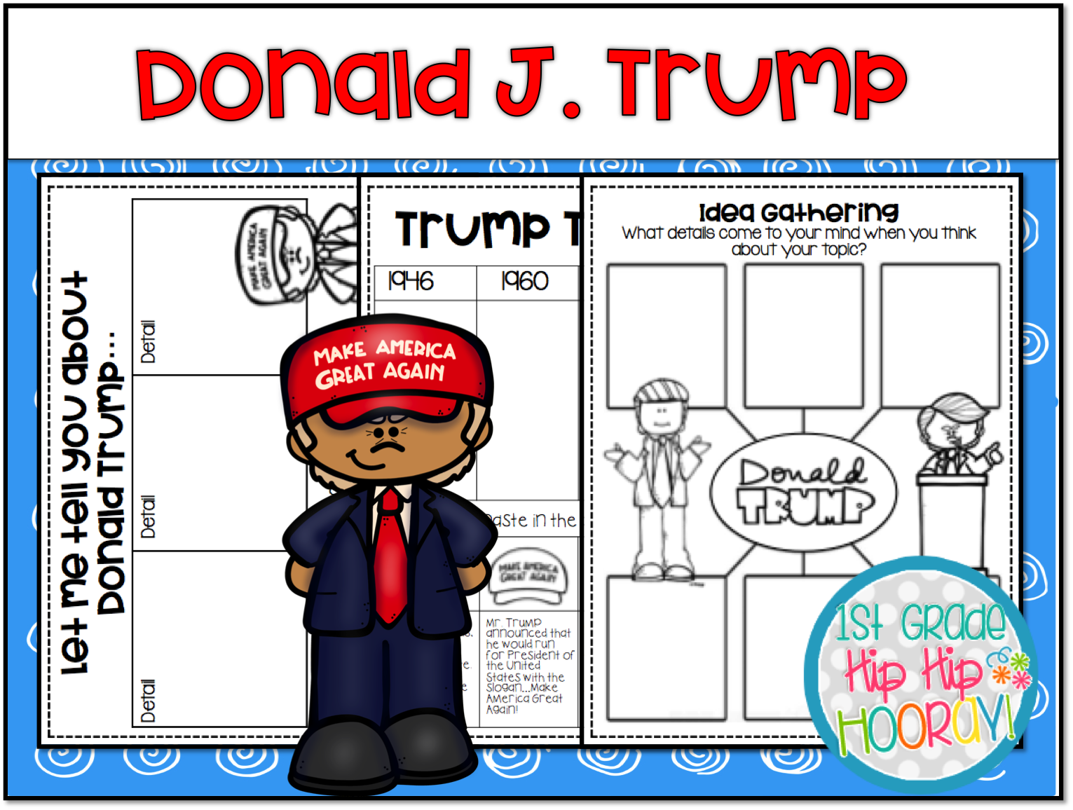 1st Grade Hip Hip Hooray!: Donald Trump